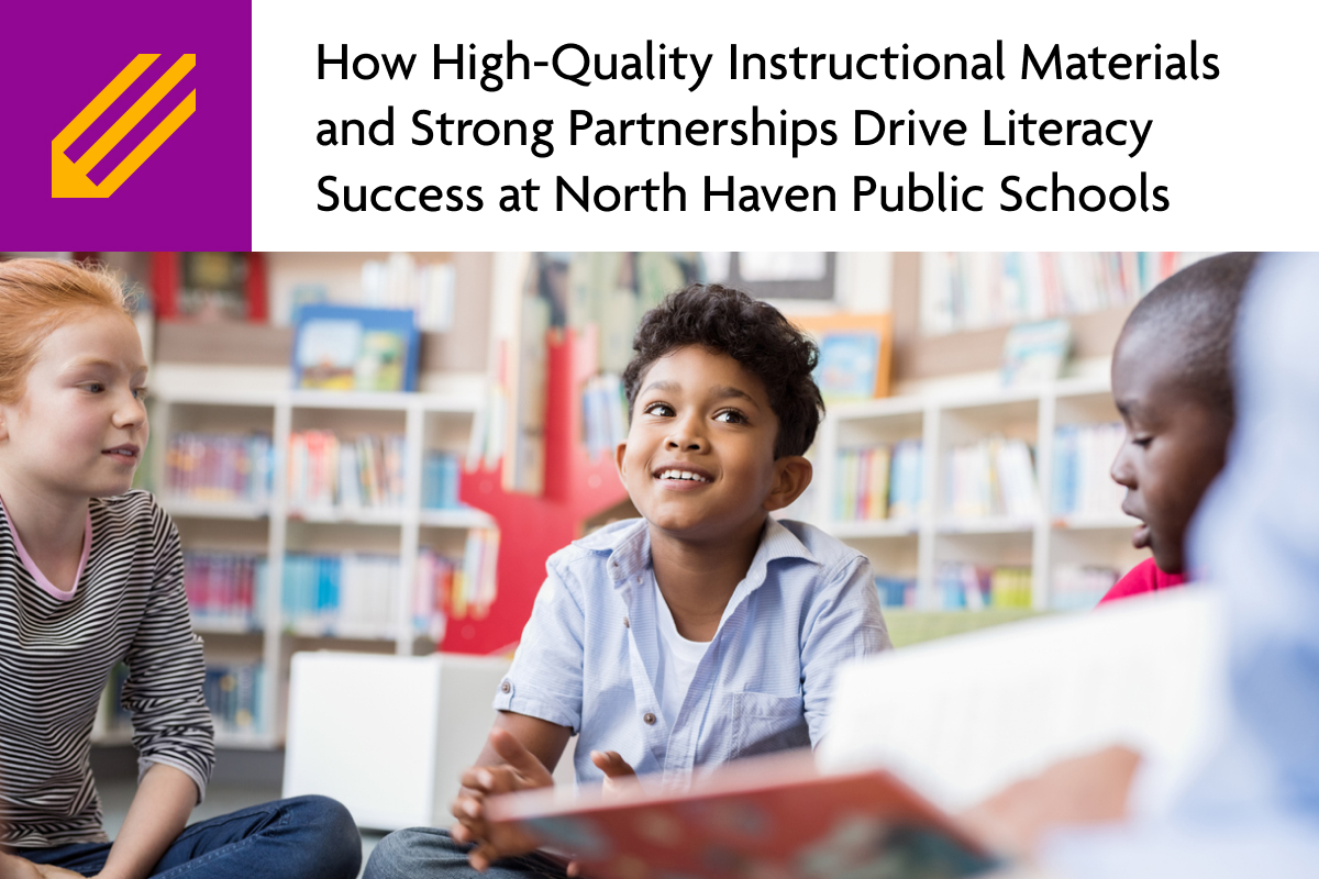 How High-Quality Instructional Materials and Strong Partnerships Drive ...